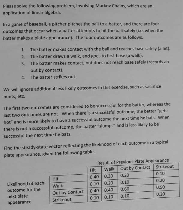 Solved Please solve the following problem, involving Markov | Chegg.com