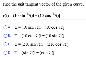 Solved Find the unit tangent vector of the given curve. | Chegg.com