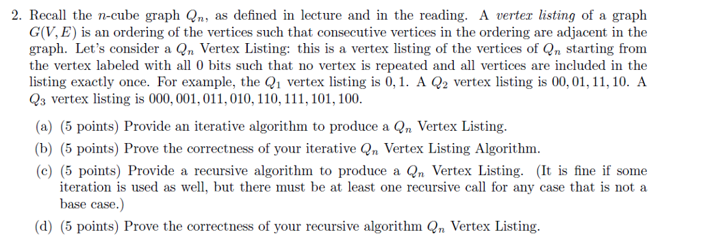2. Recall the n-cube graph Qn, as defined in lecture | Chegg.com