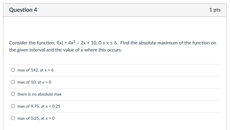 Solved Question 4 1 pts Consider the function, f(x) 4x2 -2x | Chegg.com