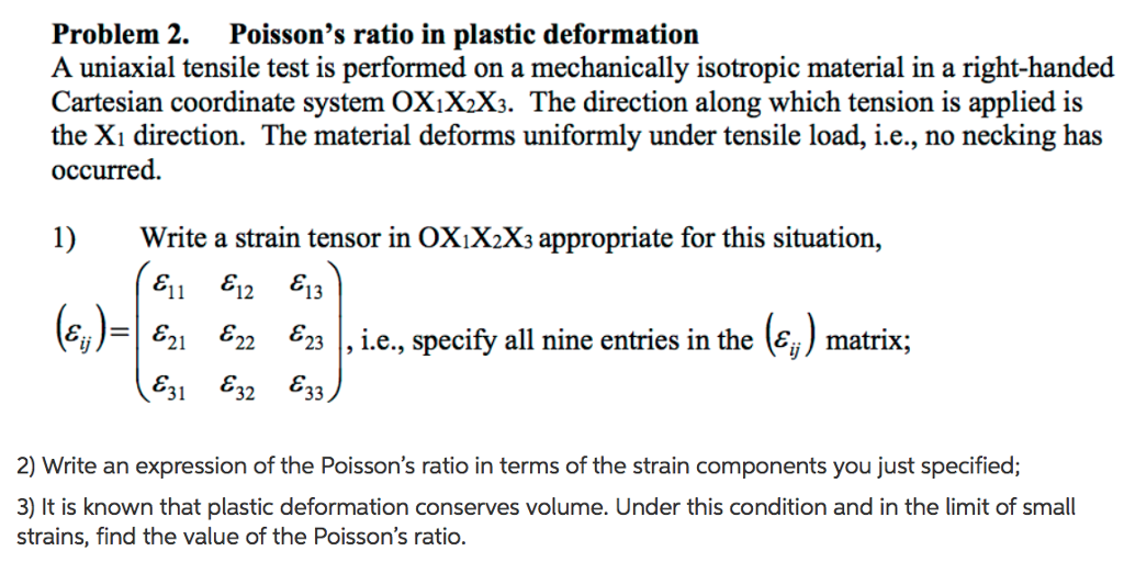 Solved Poisson's ratio in plastic deformation Problem 2. A | Chegg.com