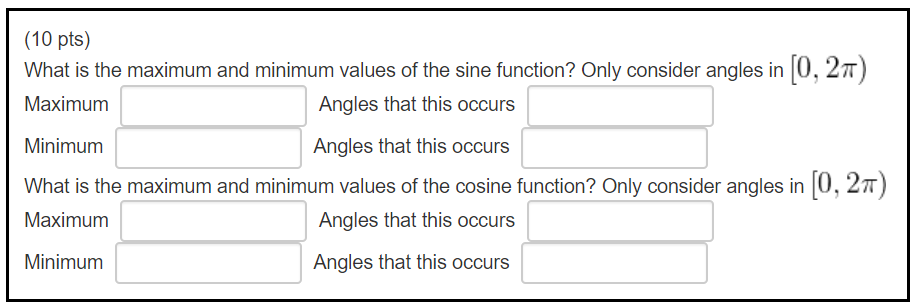 Solved (10 pts) What is the maximum and minimum values of | Chegg.com