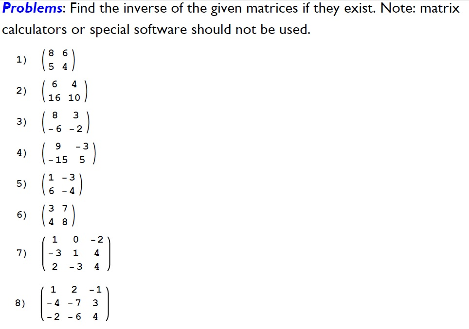 Solved Find the inverse of the given matrices if they exist. | Chegg.com