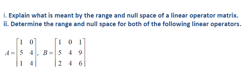 Solved Explain What Is Meant By The Range And Null Space Of Chegg solved-explain-what-is-meant-by-the-range-and-null-space-of-chegg