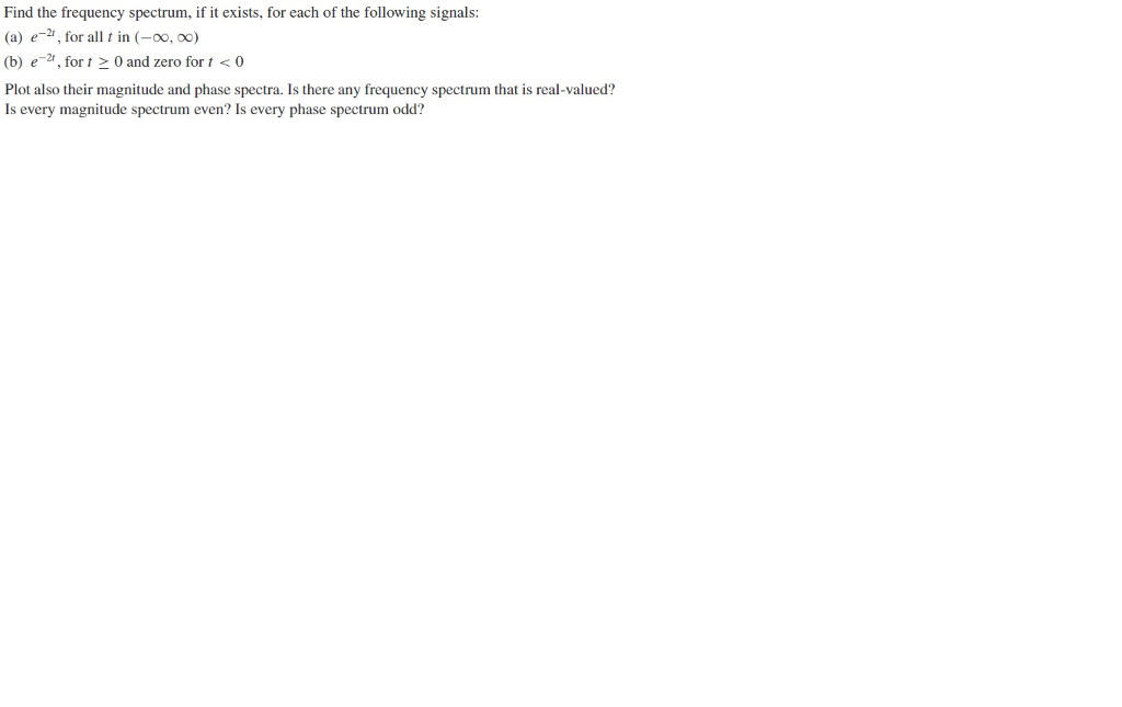 Solved Find the frequency spectrum, if it exists, for each | Chegg.com