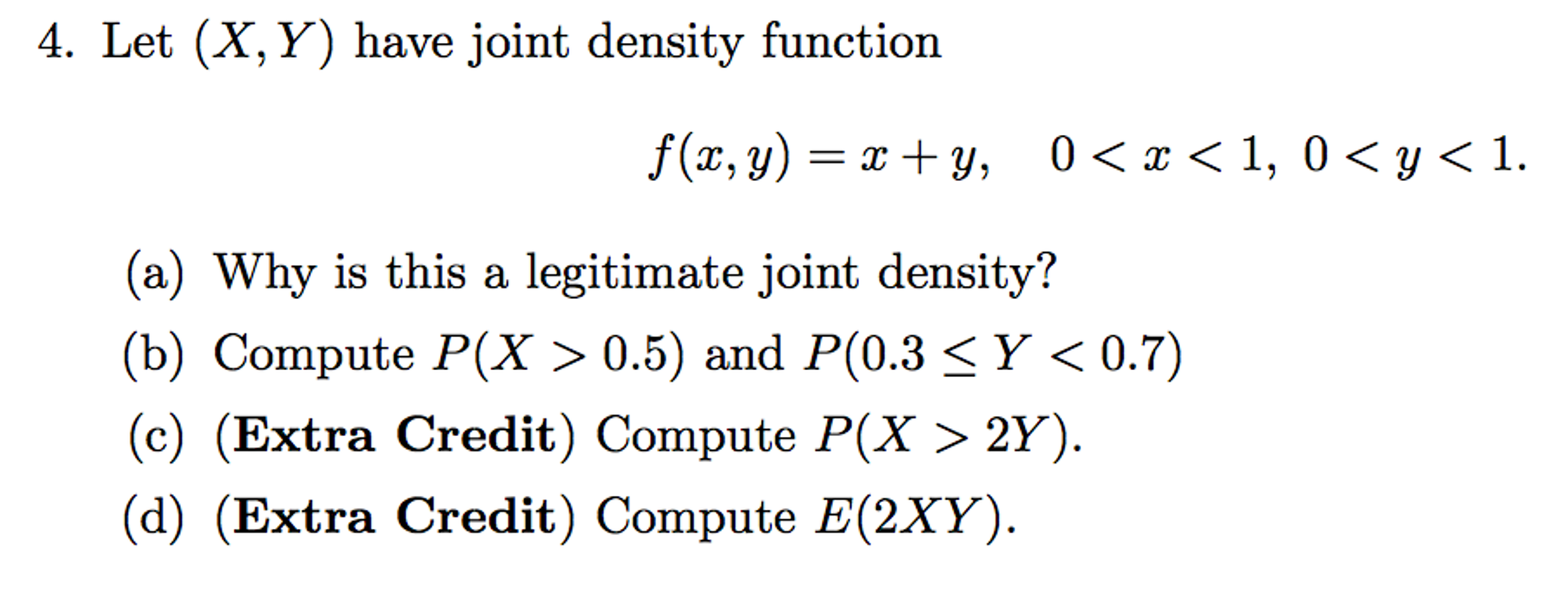 Solved Let (X, Y) have joint density function f(x, y) = x + | Chegg.com Solved Let (X, Y) have joint density function f(x, y) = x + | Chegg.com