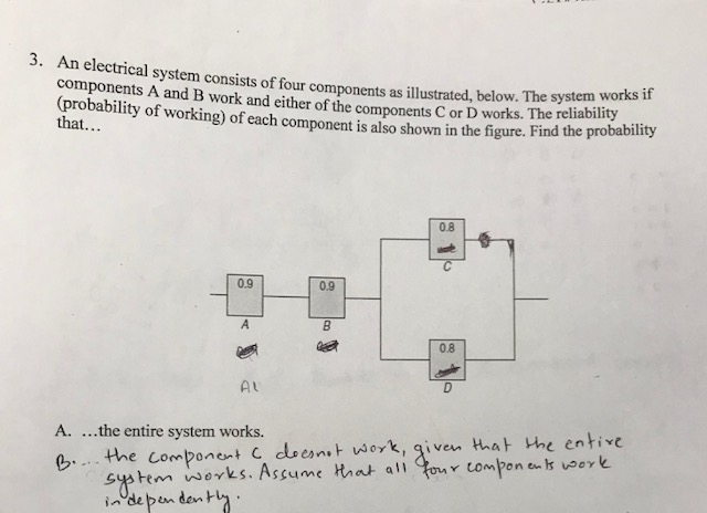 Solved 3. An electrical system consists of four components | Chegg.com Solved 3. An electrical system consists of four components | Chegg.com