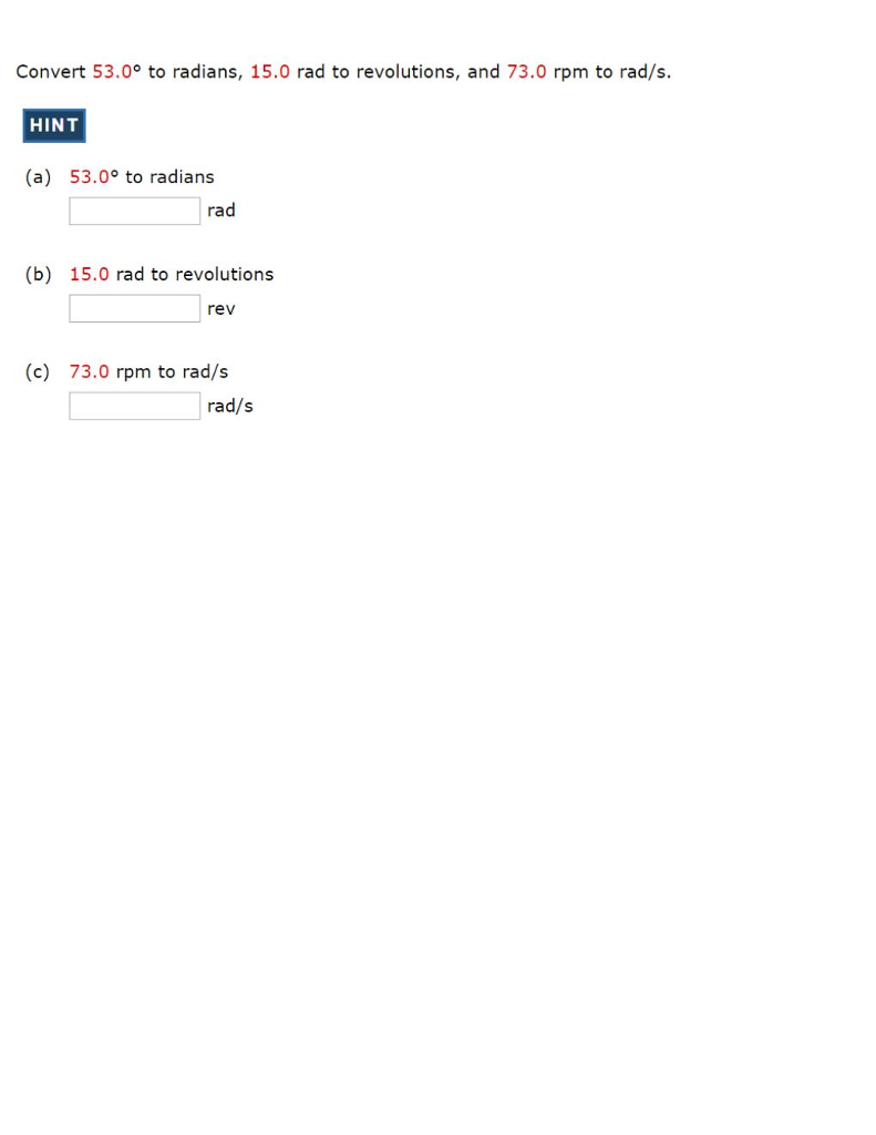 Solved Convert 53.0° to radians, 15.0 rad to revolutions, | Chegg.com