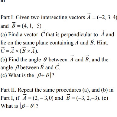 Solved Part I. Given two intersecting vectors A = (-2, 3, 4) | Chegg.com
