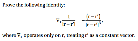 Solved Prove the following identity: delta_ 1/|r - r'| = | Chegg.com