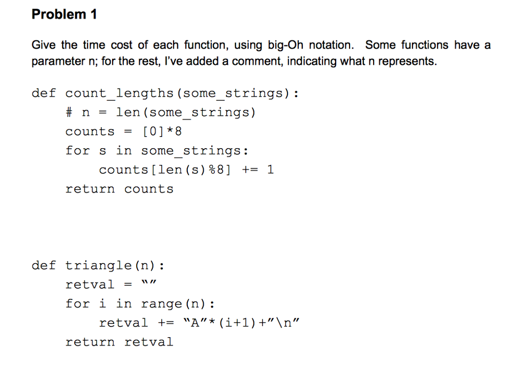 Solved Problem 1 Give the time cost of each function, using | Chegg.com