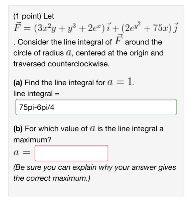 Solved (1 point) Let Consider the line integral of F around | Chegg.com