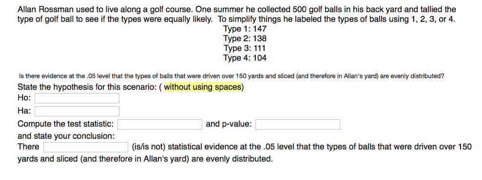 Solved Allan Rossman used to live along a golf course. One | Chegg.com