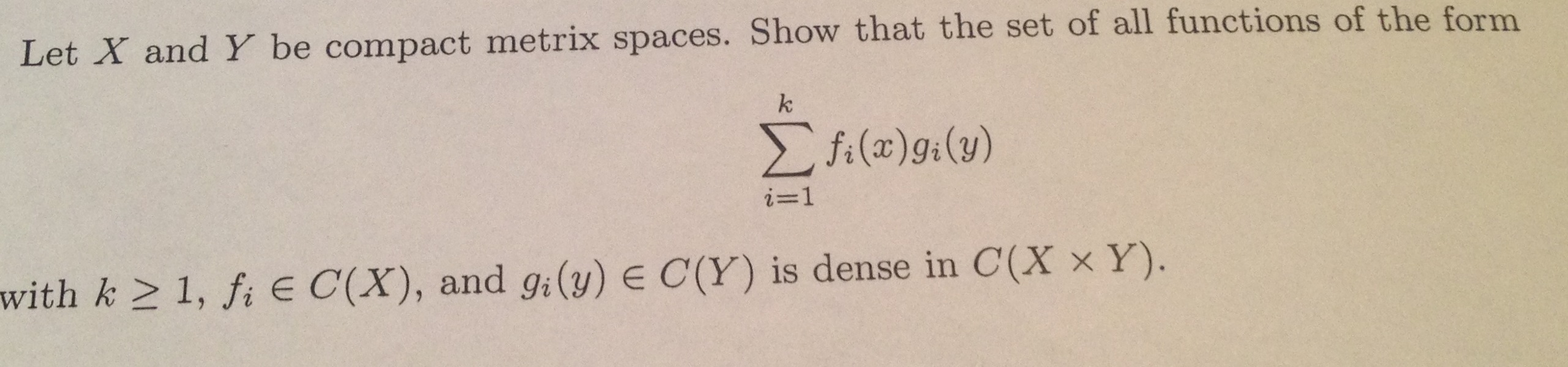 Solved Let X and Y be compact matric spaces. Show that the | Chegg.com