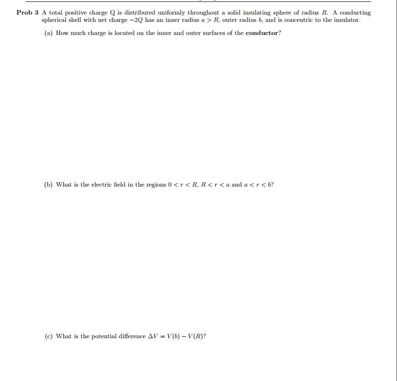 Solved Prob 3 A total positive charge Q is distributed | Chegg.com