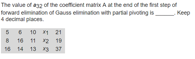 Solved The value of a32 of the coefficient matrix A at the | Chegg.com