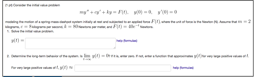Solved Consider the initial value problem my" + cy' + ky = | Chegg.com