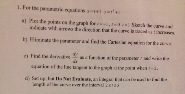 Solved 1 . For the parametric equations x = t + 1 y = t^2 + | Chegg.com