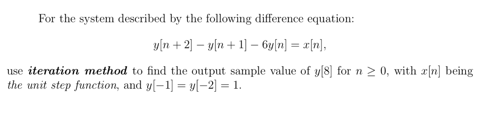 Solved For the system described by the following difference | Chegg.com