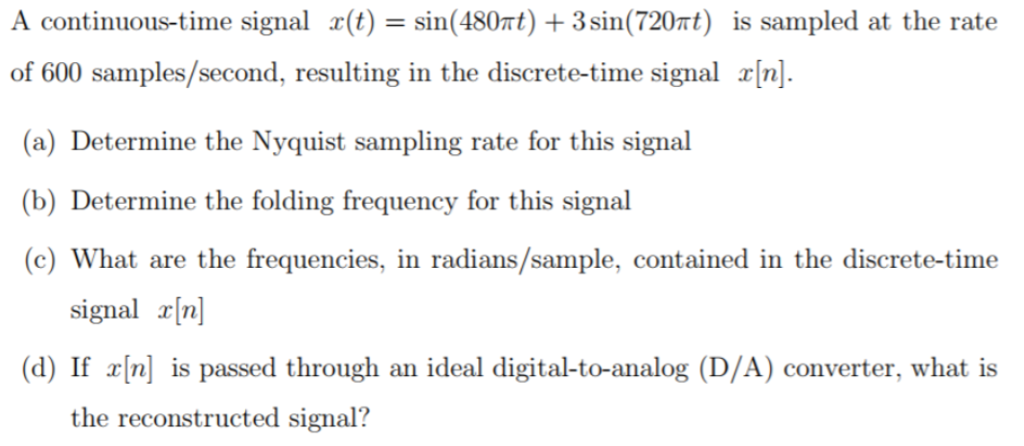 Solved A continuous-time signal r(t) = sin(480πt) + 3 | Chegg.com