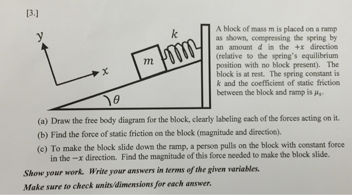 Solved A block of mass m is placed on a ramp as shown, | Chegg.com