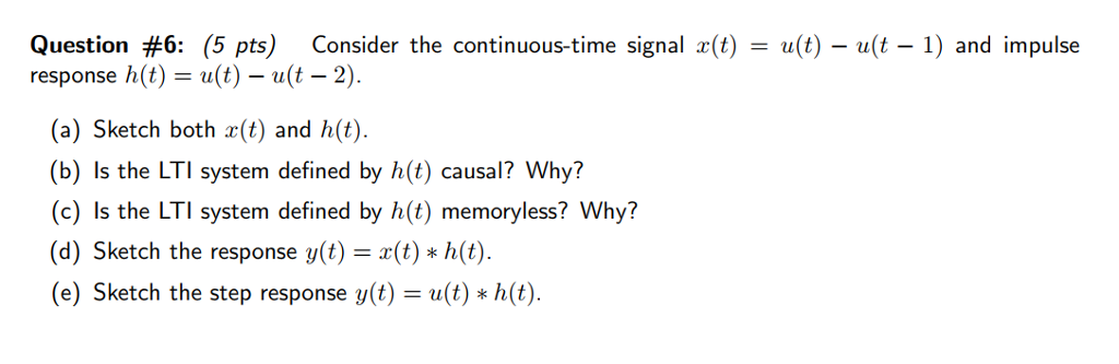 Solved Consider the continuous-time signal x(t) = u(t) − u(t | Chegg.com