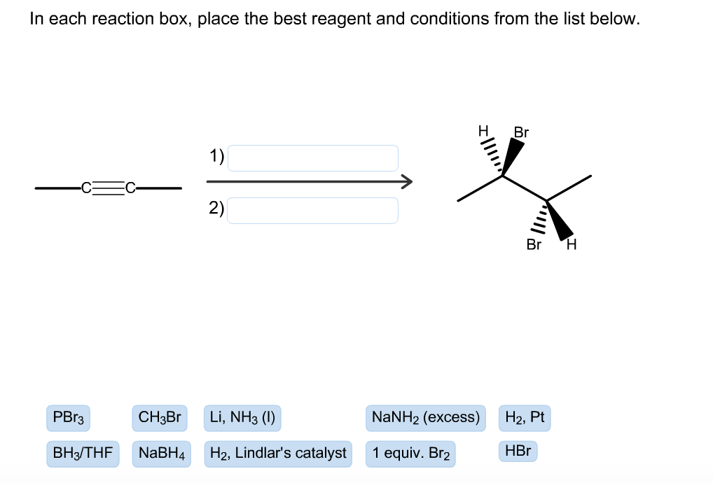 Solved In each reaction box, place the best reagent and | Chegg.com