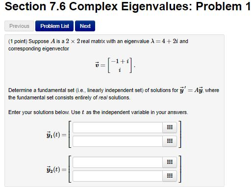 Solved Section 7.6 Complex Eigenvalues: Problem 1 Problem | Chegg.com