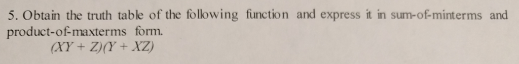 Solved Obtain the truth table of the following function and | Chegg.com
