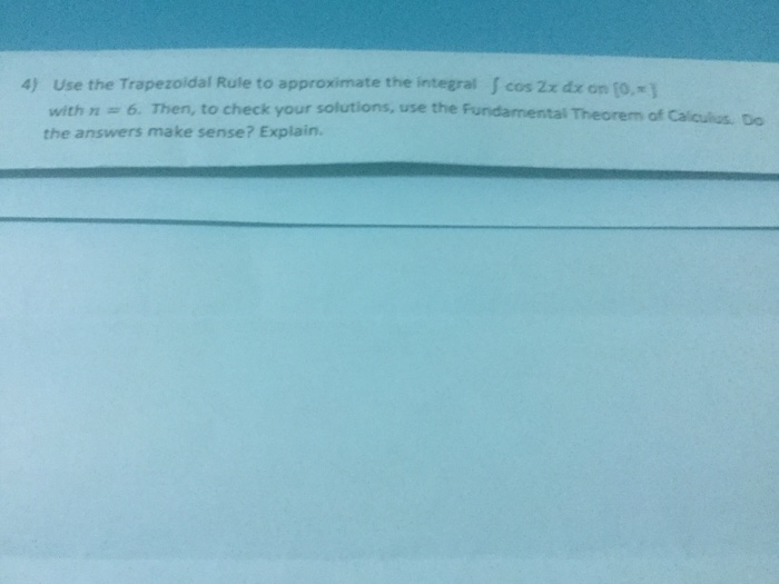 Solved Use the Trapezoidal Rule to approximate the integral | Chegg.com
