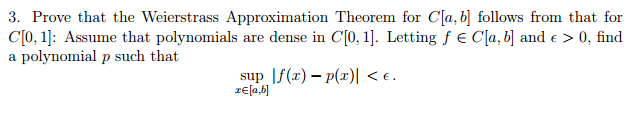 Solved Prove That The Weierstrass Approximation Theorem For