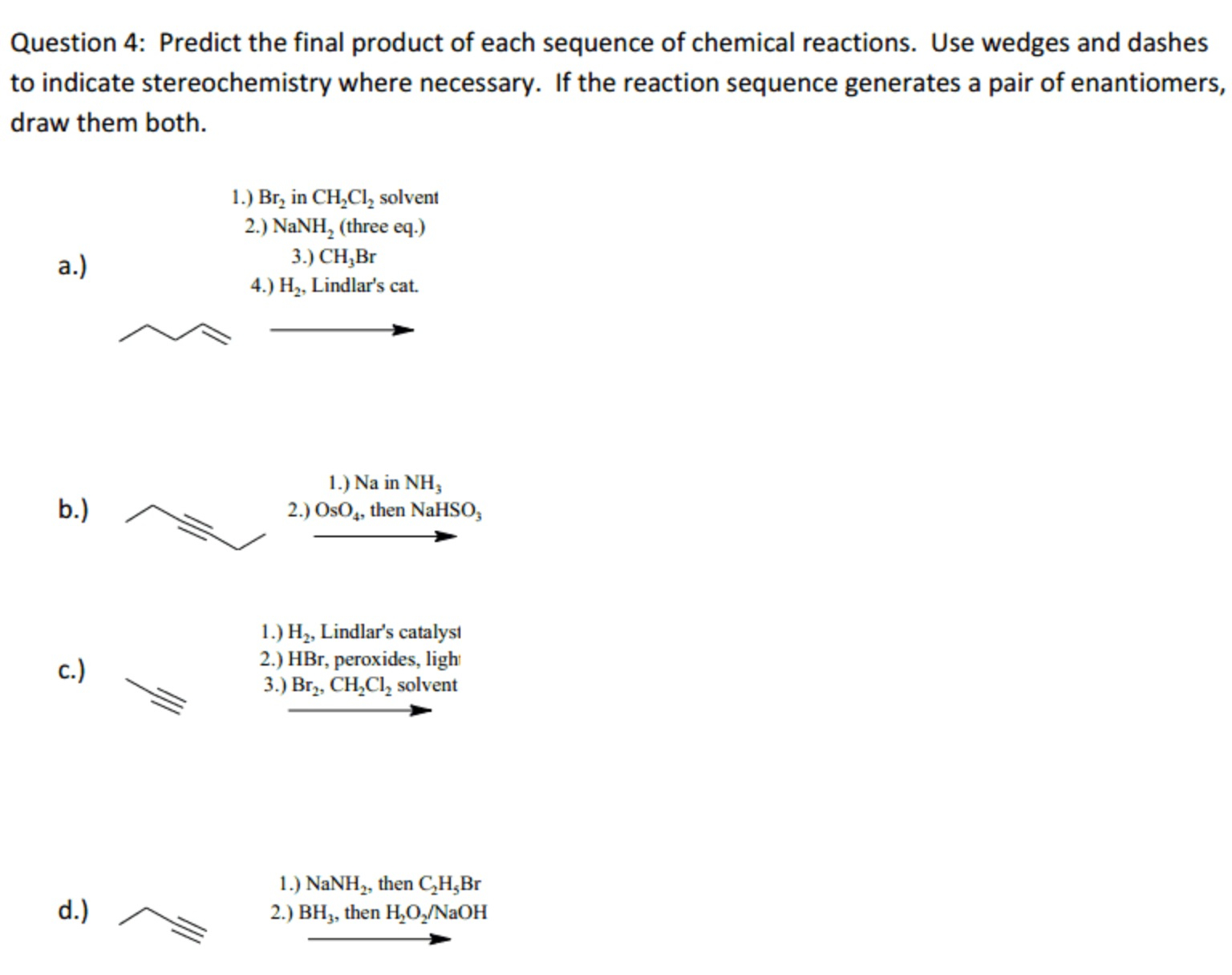 Solved Predict the final product of each sequence of | Chegg.com