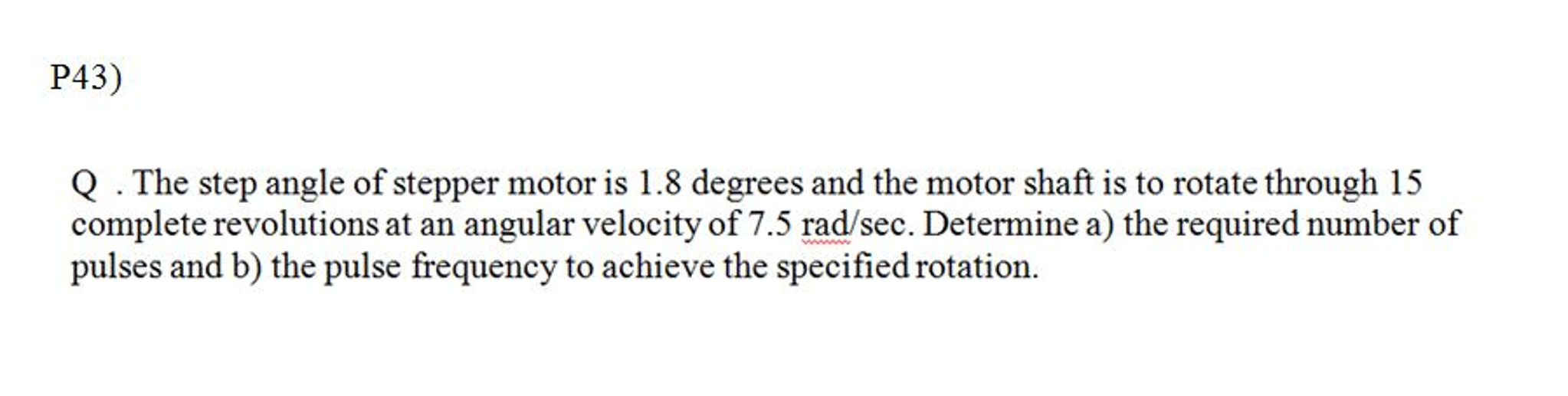 Solved The step angle of stepper motor is 1.8 degrees and | Chegg.com