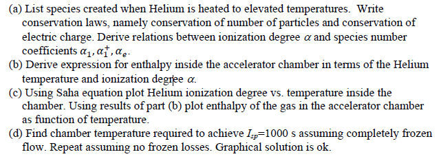 Consider electrothermal accelerator using helium as | Chegg.com