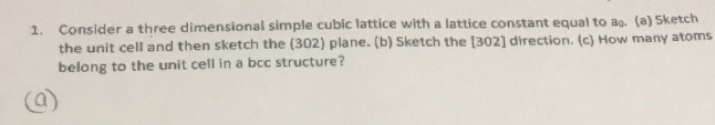 Solved 1. Consider a three dimensional simple cubic lattice | Chegg.com