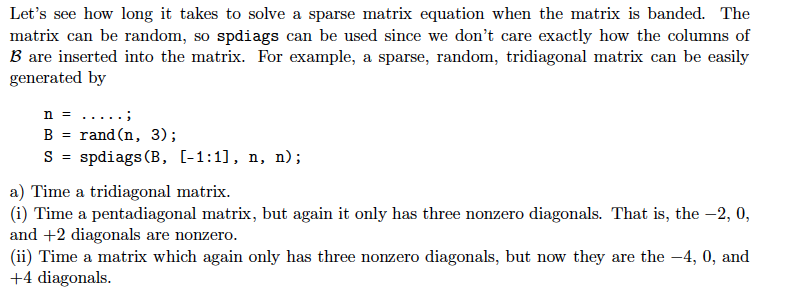 Solved Let S See How Long It Takes To Solve A Sparse Matrix