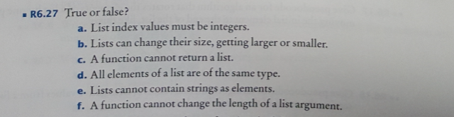 Solved True or false? List index values must be integers. | Chegg.com