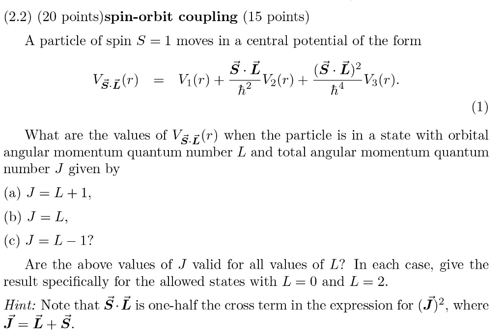 Solved (2.2) (20 points)spin-orbit coupling (15 points) A | Chegg.com