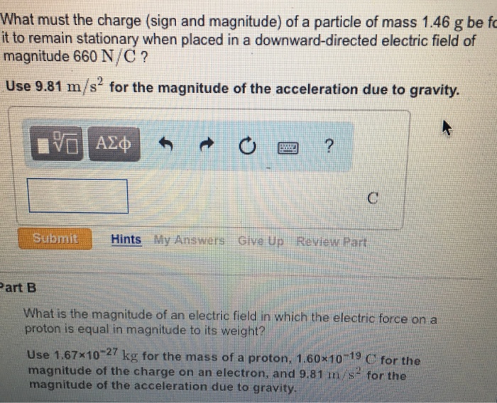Solved What must the charge (sign and magnitude) of a | Chegg.com