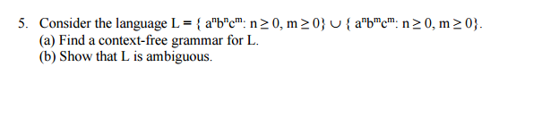Consider the language L = {a^nb^nc^m : n 0, m 0} | Chegg.com