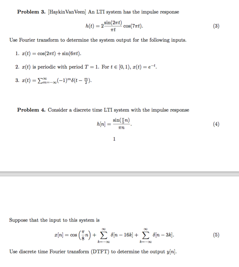 Solved An LTI system has the impulse response h(t) = 2 | Chegg.com