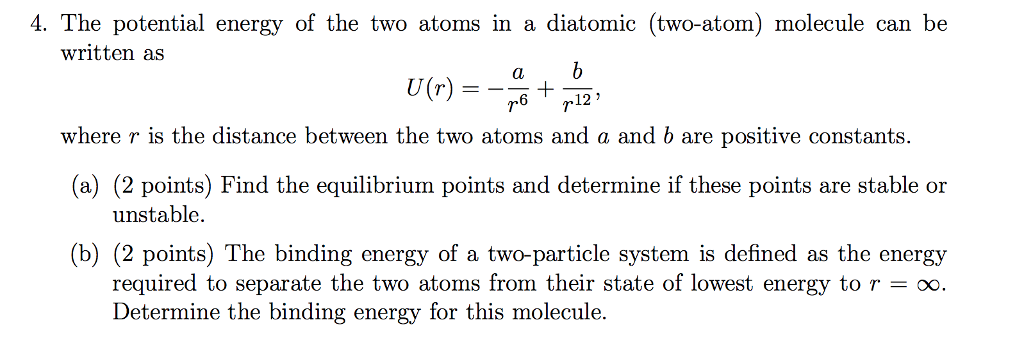 Solved 4. The potential energy of the two atoms in a | Chegg.com