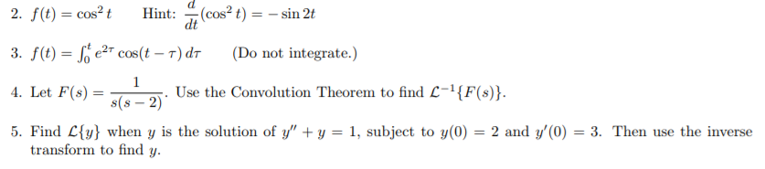 Solved t) = cos Int:- COS dt (cos t)-sin 2t 3. f(tcos(t T) d | Chegg.com