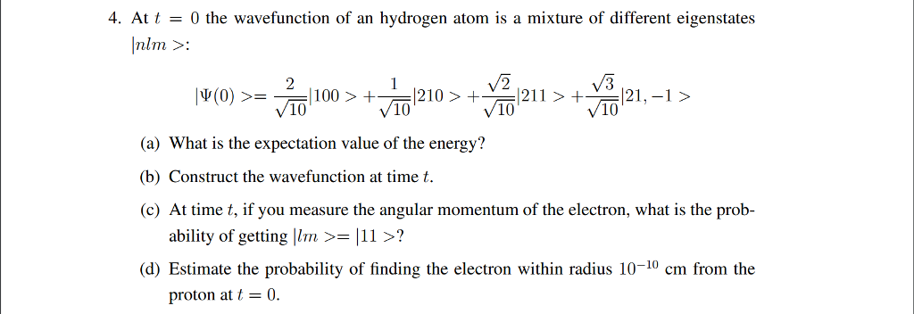 Solved 4. At the wavefunction of an hydrogen atom is a | Chegg.com