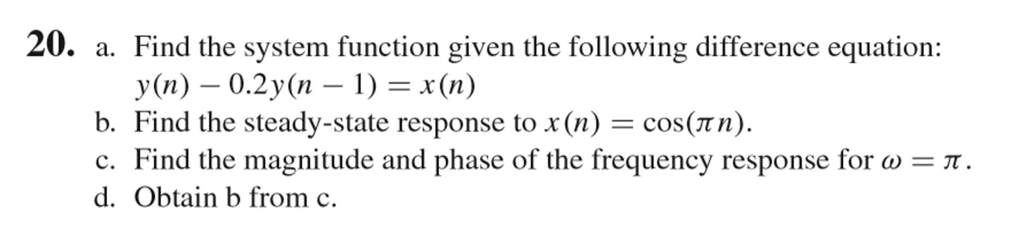Solved Find the system function given the following | Chegg.com