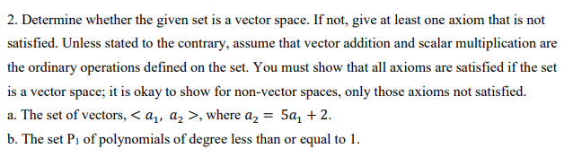 Solved 2. Determine whether the given set is a vector space. | Chegg.com