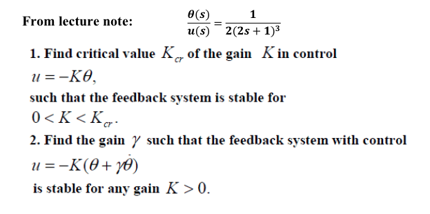 From lecture note: theta(s)/u(s) = 1/2(2s + 1)^3 | Chegg.com