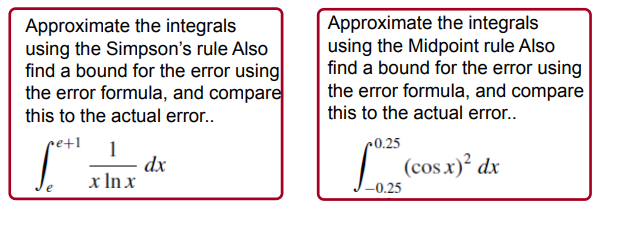 Solved Approximate the integrals using the Midpoint rule | Chegg.com