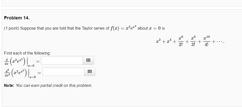 Solved Suppose that you are told that the Taylor series of | Chegg.com