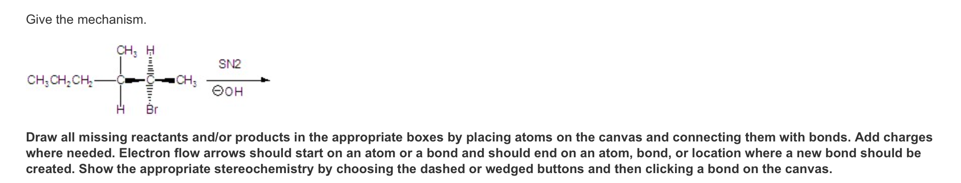 Solved Give the mechanism. Draw all missing reactants | Chegg.com